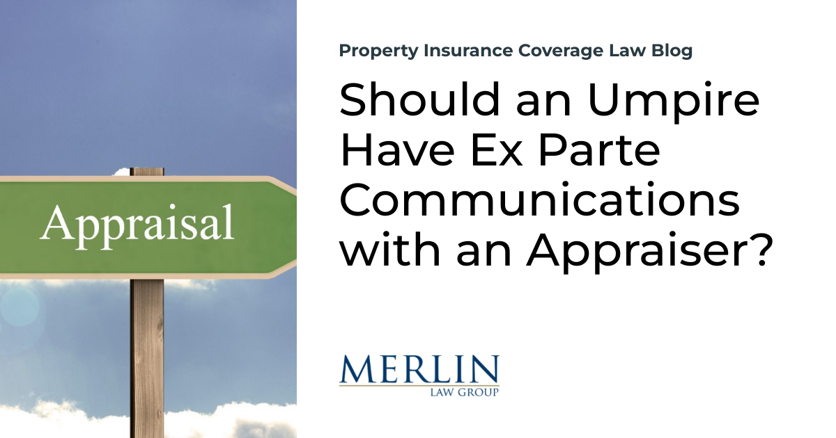 Should an Umpire Have Ex Parte Communications with an Appraiser? - Hot ...