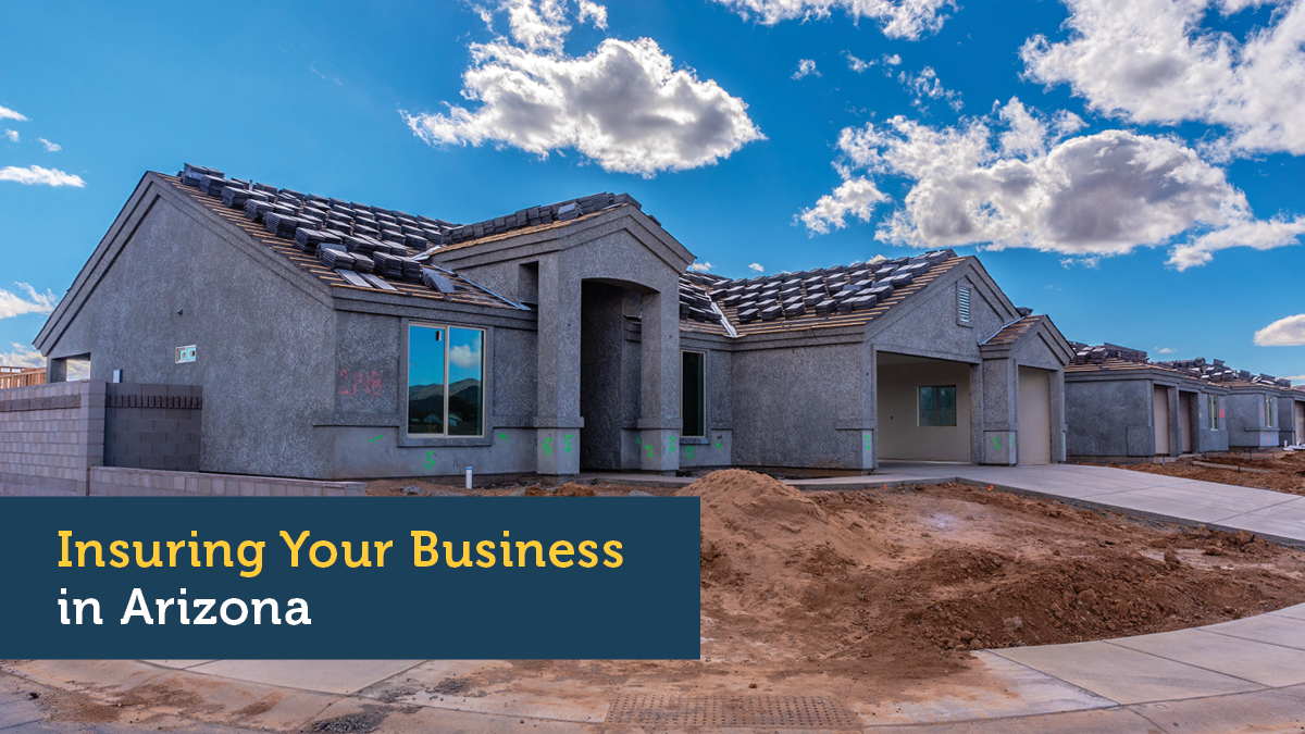 5 Factors to Consider When Insuring Your Business in Arizona - Hot SR ...