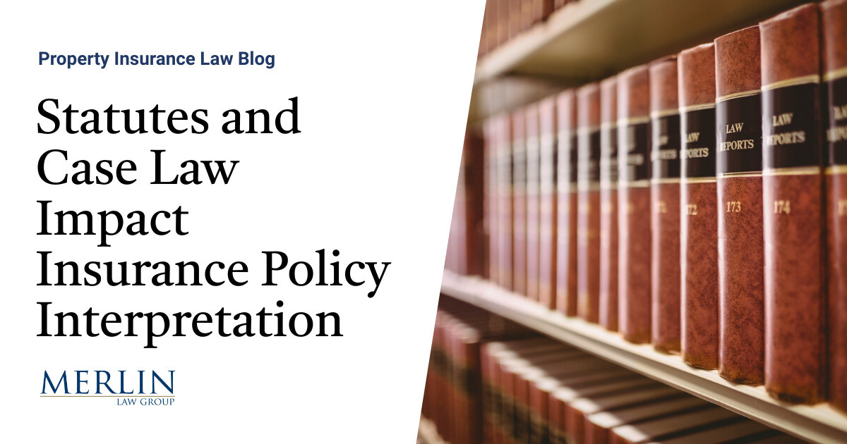 Statutes and Case Law Impact Insurance Policy Interpretation - Hot SR ...